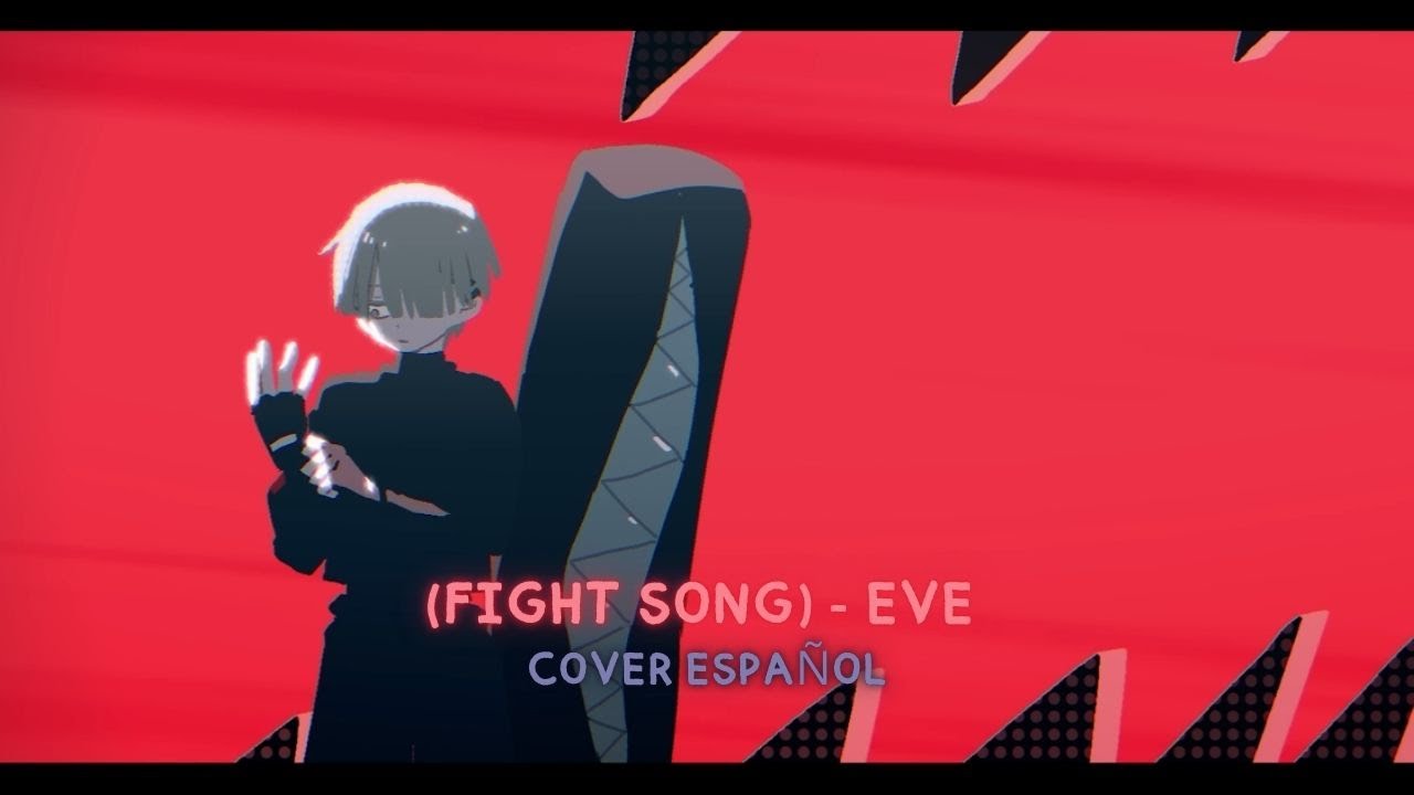Eve - Fight Song (Cover Español Latino) / Pibe motosierra Ending 12 🗿 ...