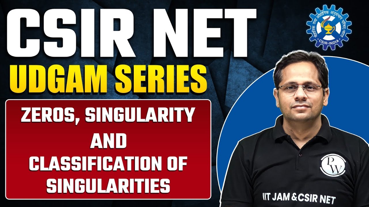 Zeros Singularity And Classification Of Singularities Complex Analysis Csir Net 2023 Youtube