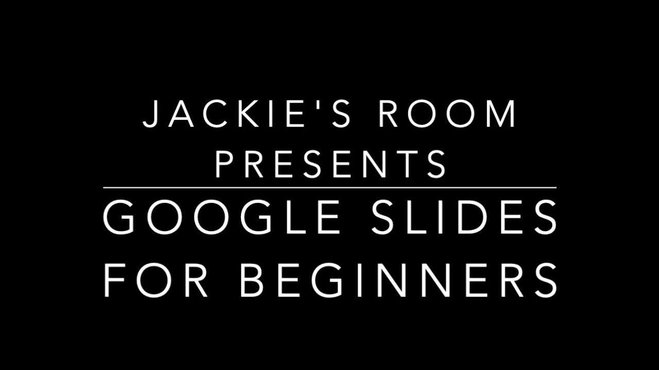Google Slides For Beginners YouTube google-slides-for-beginners-youtube
