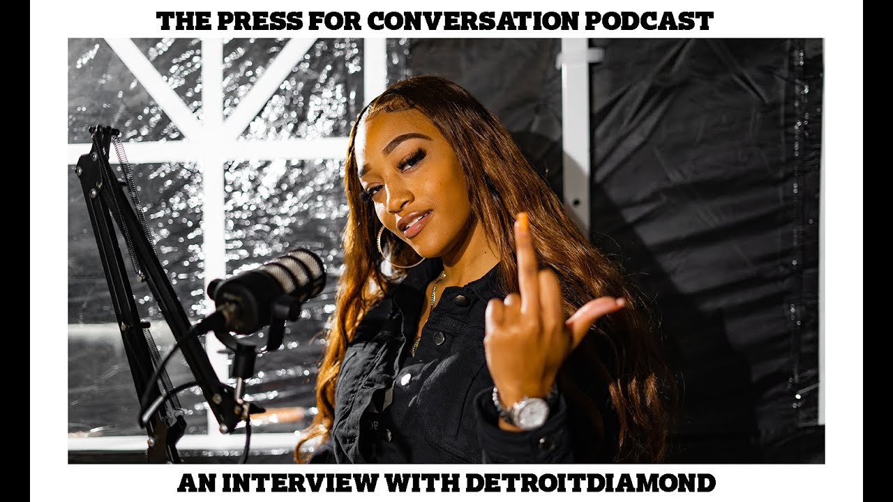 The Press For Conversation Podcast - Detroit Diamond (episode 81) - YouTube