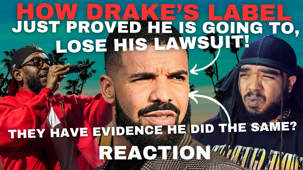 How DRAKE’S Label Just PROVED He Is Going To LOSE His Lawsuit! Reaction ...