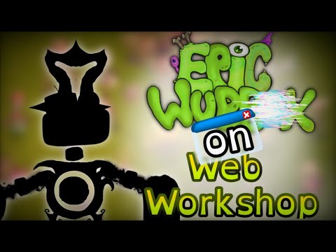 EPIC WUBBOX on... WEB WORKSHOP!?!?! (SPECIAL BY 6K) (FANMADE)