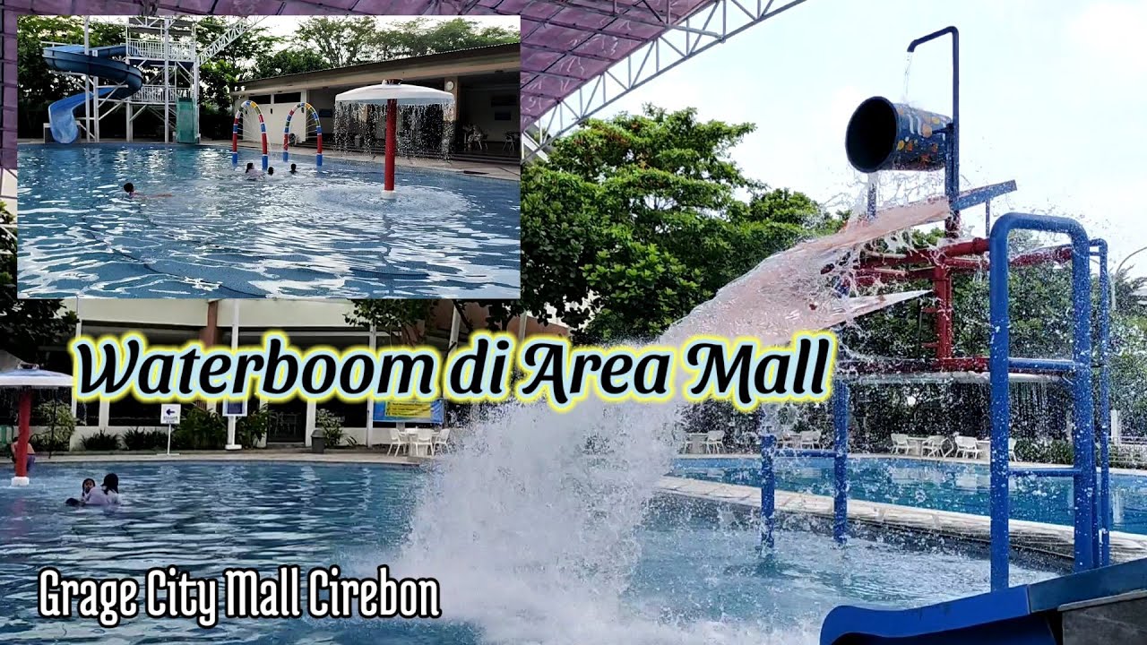 Kolam Renang Grage City Cirebon || Waterboom di Area Mall - YouTube