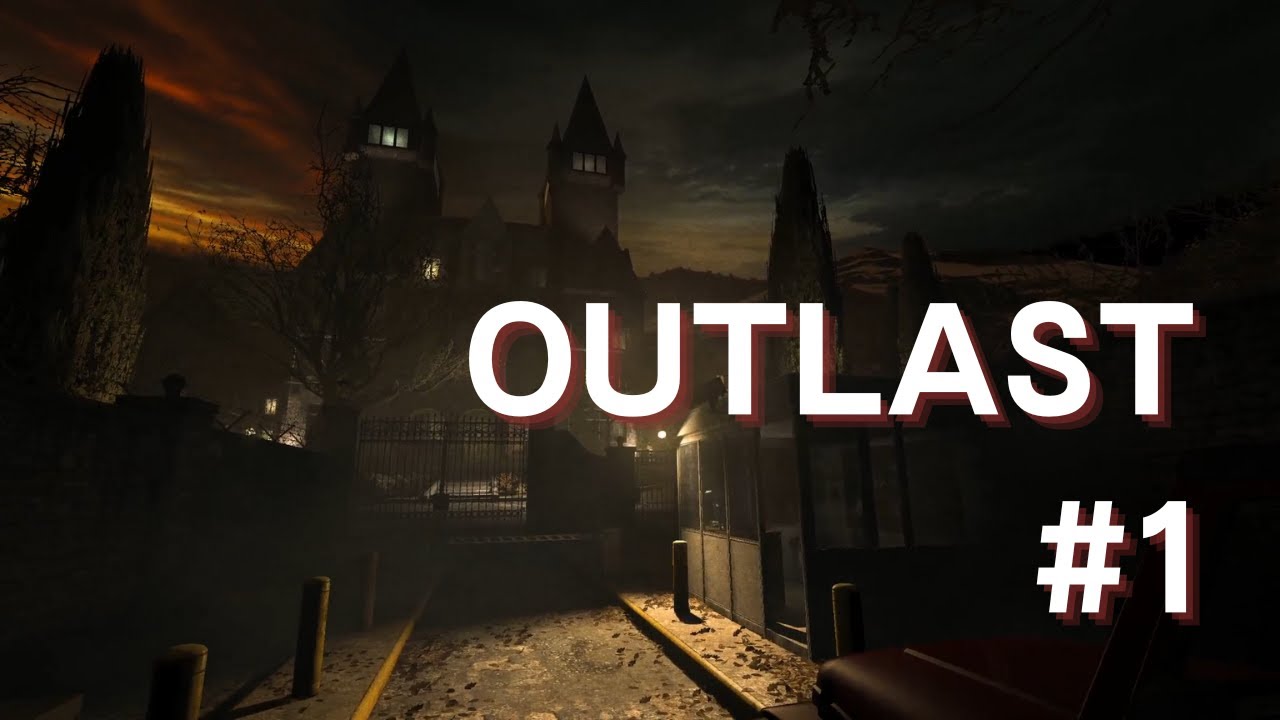 Outlast ＃1 - YouTube