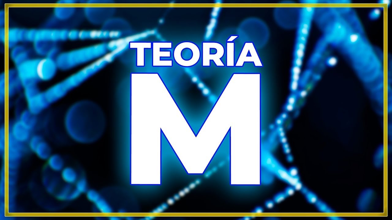 Hoy entendes la teoría M! - YouTube