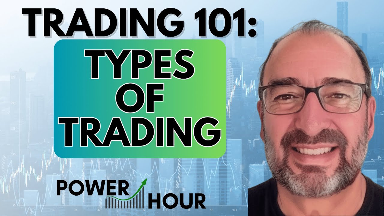 Trading 101: What Are The Different Types Of Trading? - YouTube