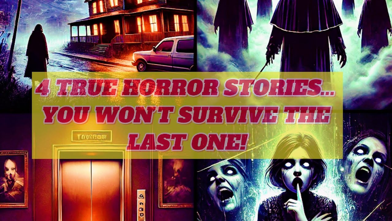4 True Horror Stories You Won’t Survive the Last One! - YouTube