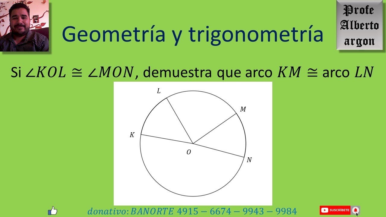 Si ∠𝐾𝑂𝐿≅∠𝑀𝑂𝑁, demuestra que arco 𝐾𝑀≅ arco 𝐿𝑁 - YouTube