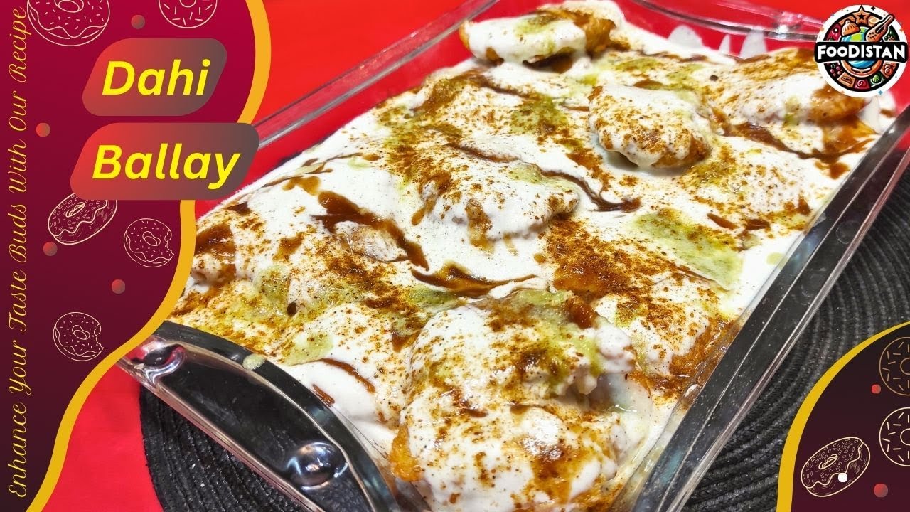 New Style Dahi Ballay Recipe by FOODISTAN - YouTube