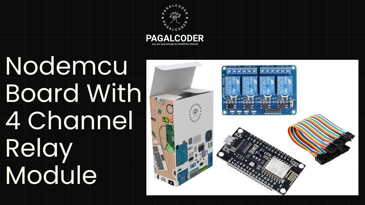 Chapter 1 | Nodemcu Esp8266 With 4 Channel Relay Module | IOT ...