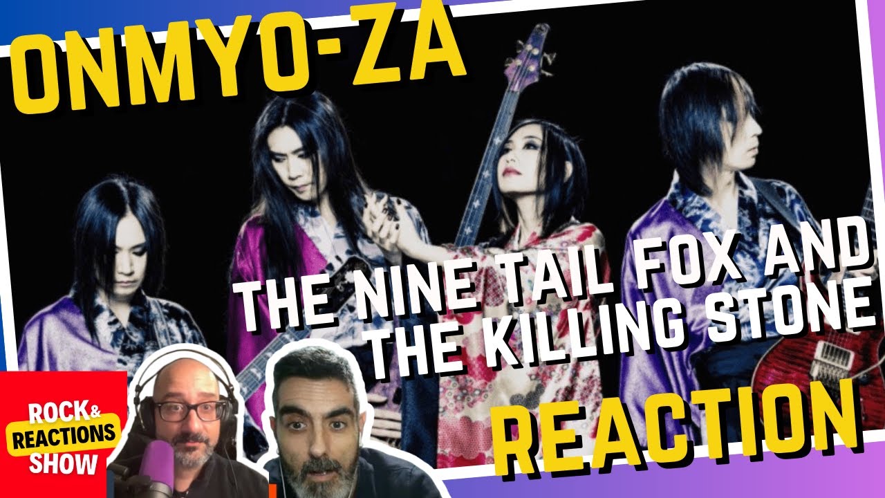 ONMYO-ZA - The Nine Tail Fox and The Killing Stone | Reaction ...