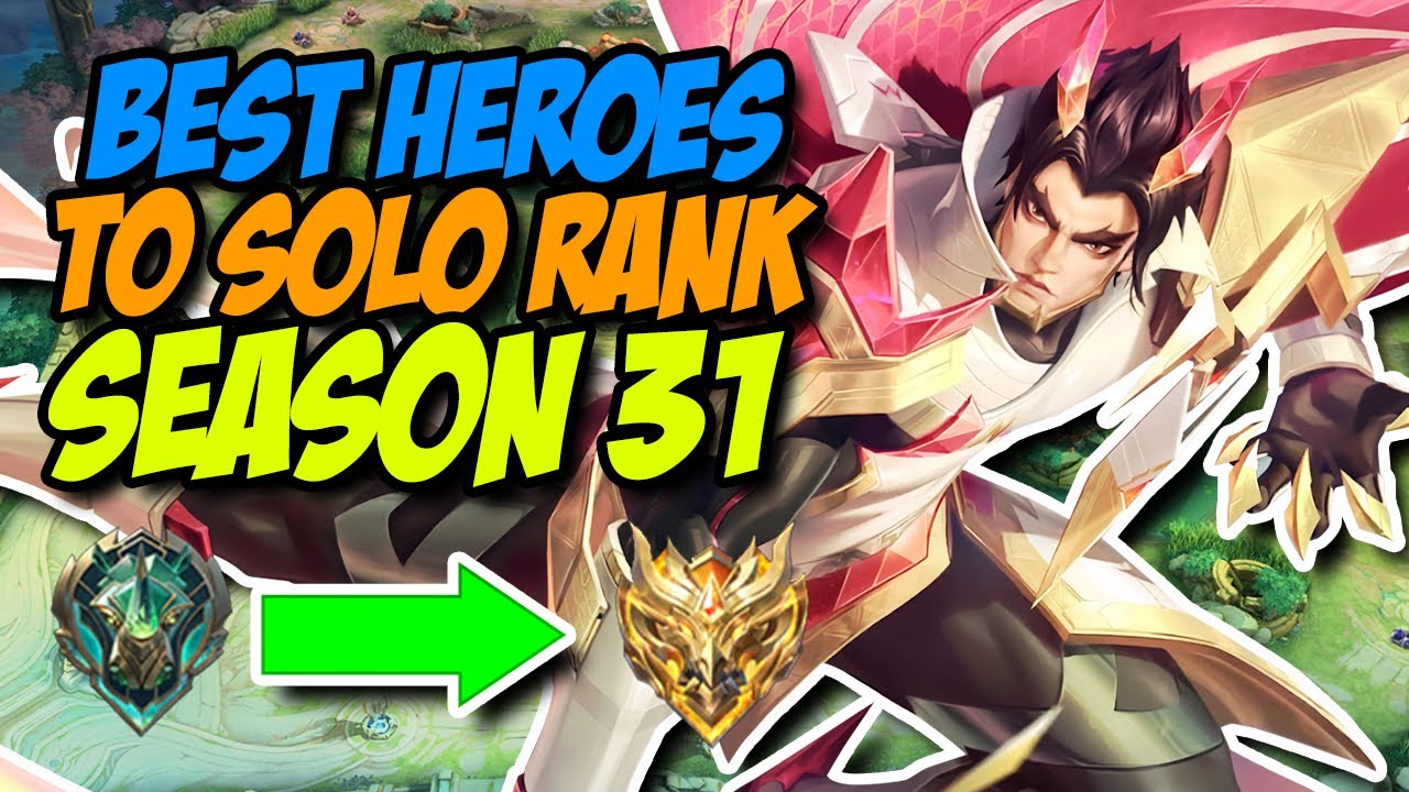 BEST HEROES IN MOBILE LEGENDS SEASON 31 || META HEROES FOR RANKING UP ...