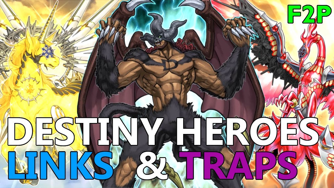DESTINY HEROES x LINK & TRAPS - F2P [Yu-Gi-Oh! Duel Links] DECK BUILD ...