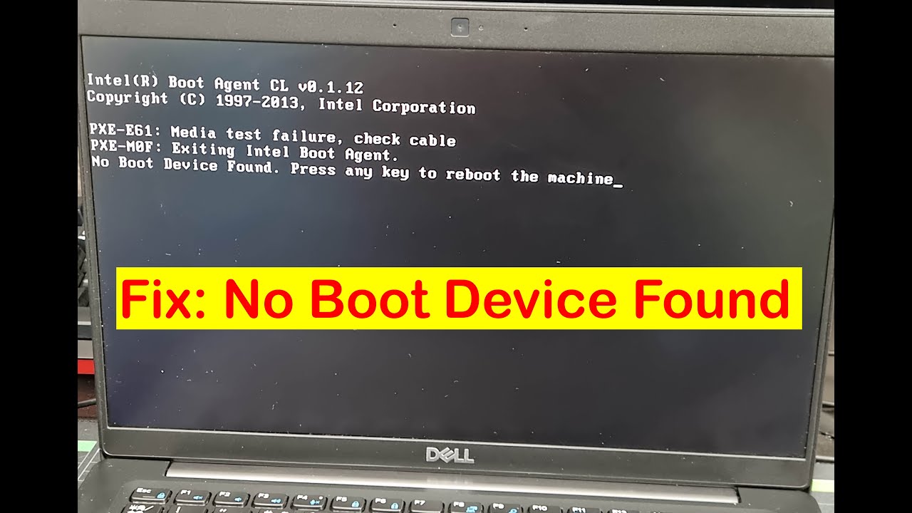 Cách khắc phục lỗi “No Boot Device Found | PXE-61 | PXE-M0F” khi khởi ...