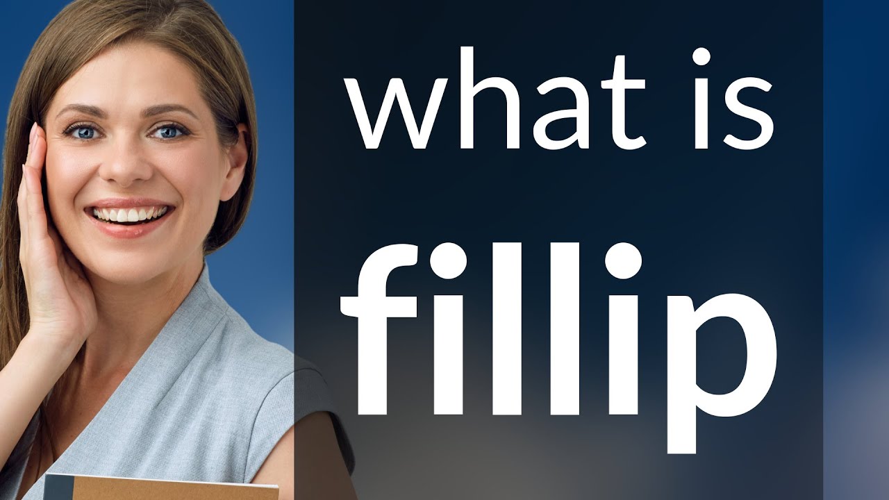 Fillip • meaning of FILLIP - YouTube