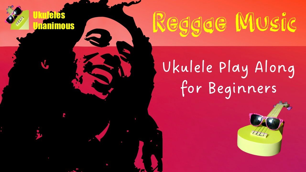 Reggae Style Ukulele Play Along - For Beginners - YouTube