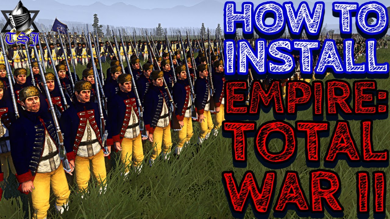 How to Install Empire: Total War II (Obsolete) - YouTube