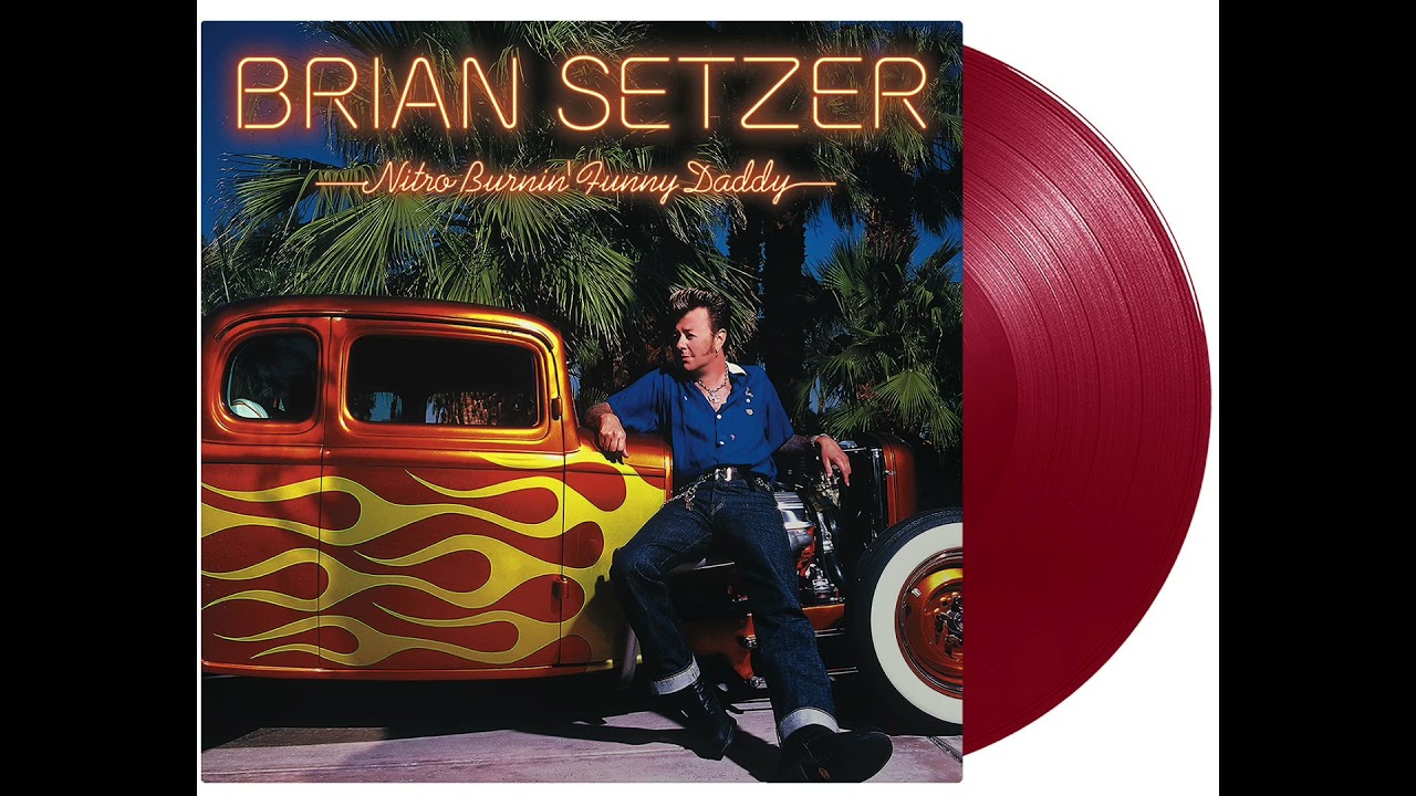 Brian Setzer LP Nitro Burnin’ Funny Daddy - Édition Limitée Vinyle ...