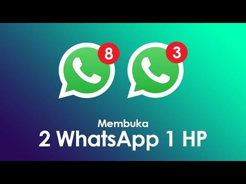 Cara Membuat dua Akun Whatsapp Pada Satu Smartphone