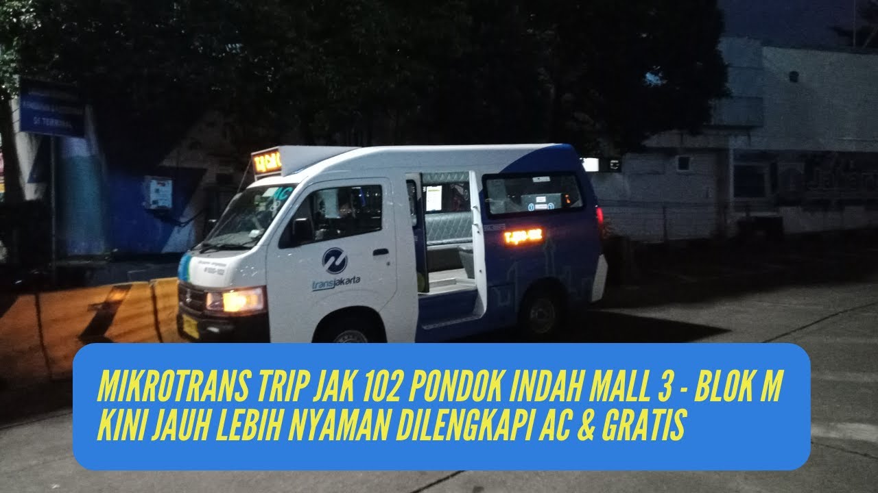 Mencoba Rute Baru Mikrotrans JAK 102 Ber-AC dari Pondok Indah Mall 3 ke ...