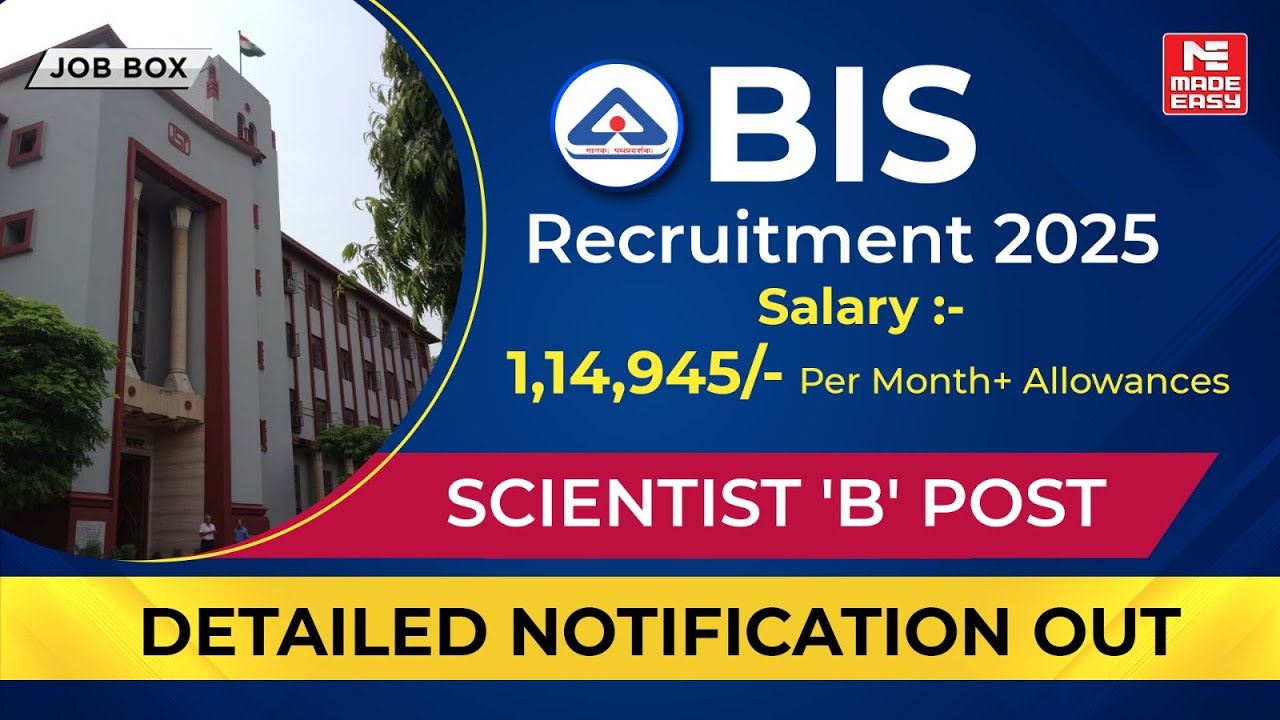 BIS Recruitment 2025 | Scientist B Post | Salary ₹1.14 Lakh+ | Detailed ...