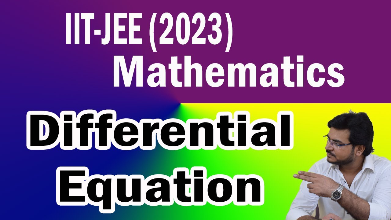 Differential Equation For IIT-JEE-live session 01 - YouTube