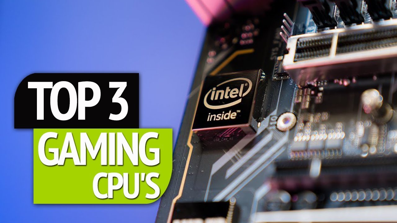 TOP 3: Best 3 Gaming CPU's - YouTube