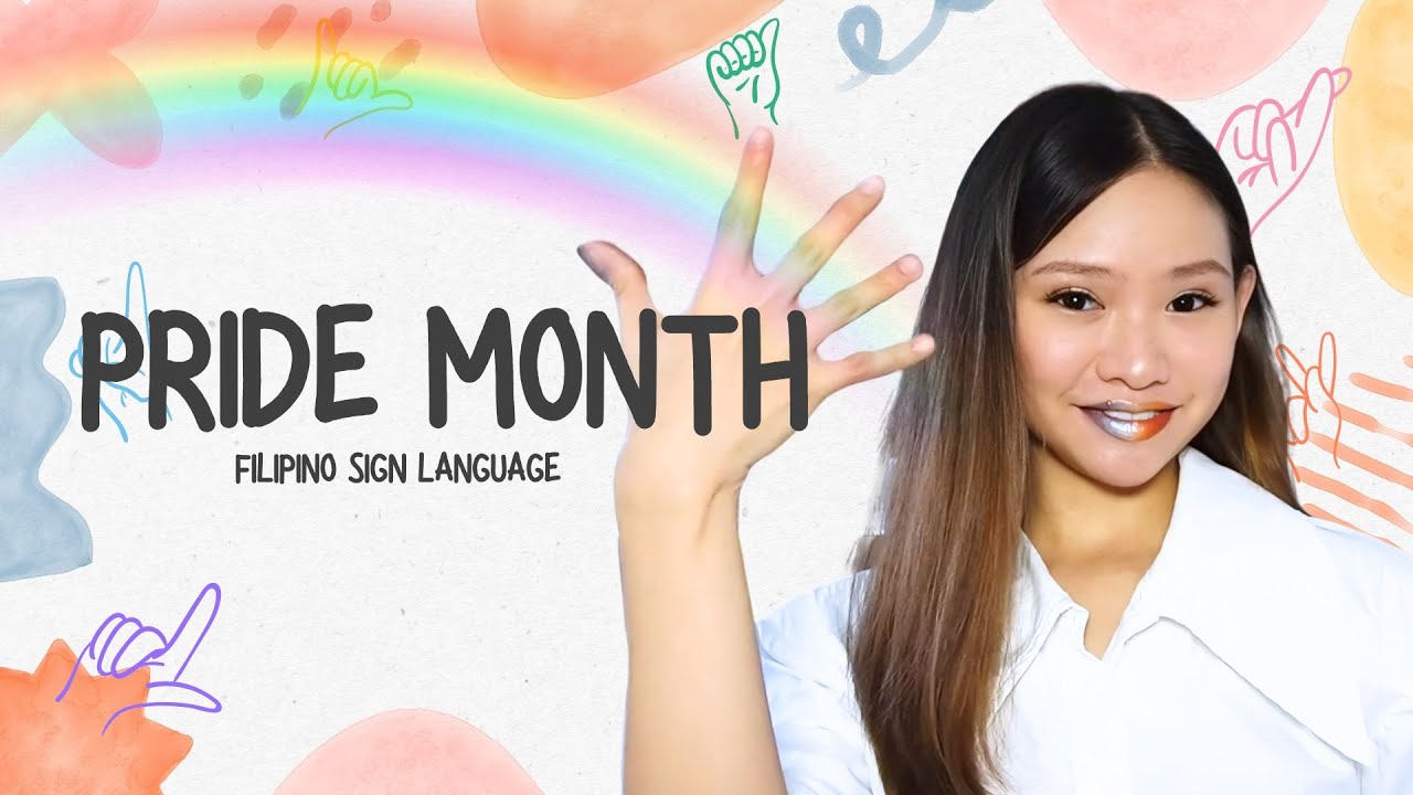 PRIDE MONTH IN FILIPINO SIGN LANGUAGE | DEAFinitely Beautiful - YouTube