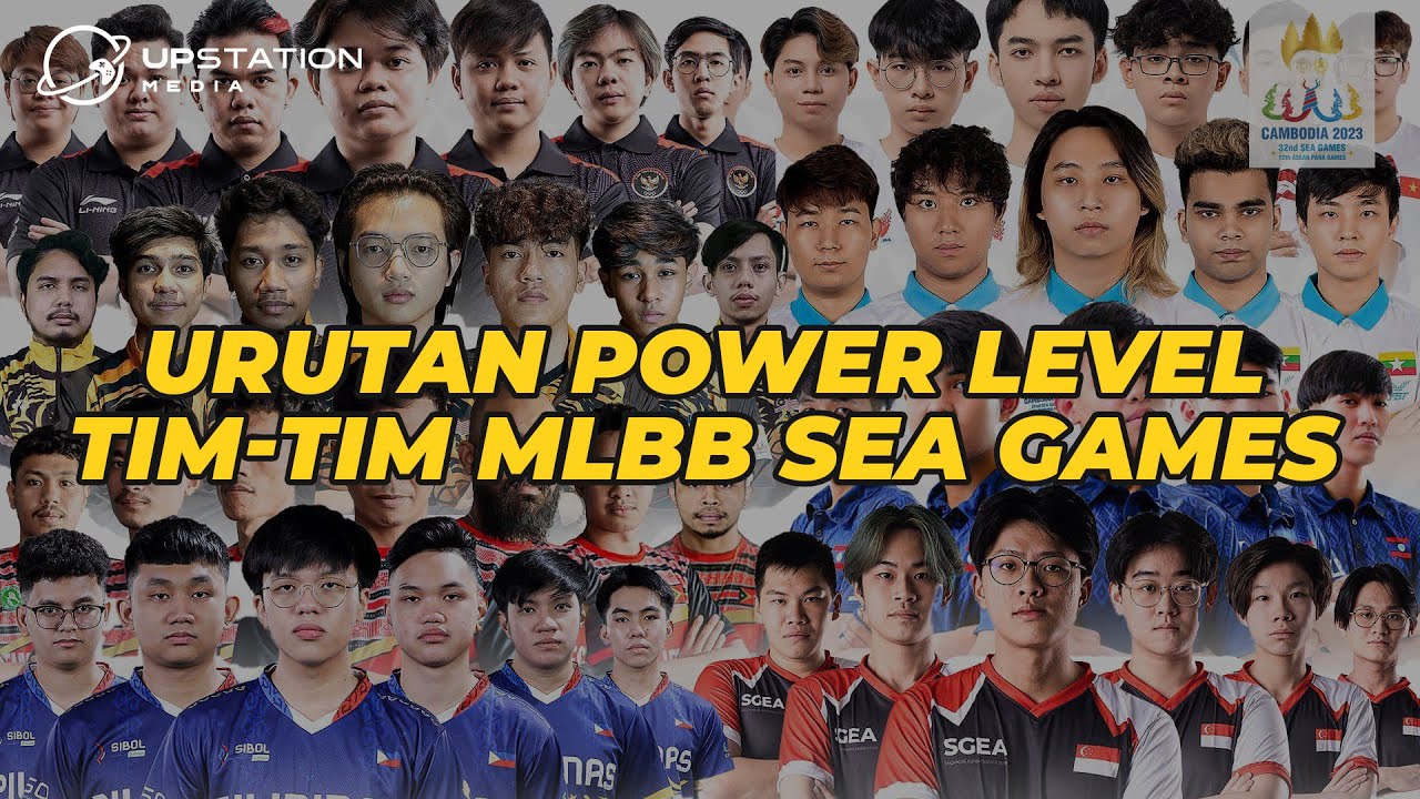 INI DIA URUTAN POWER LEVEL TIM-TIM MLBB SEA GAMES 2023 VERSI UPSTATION ...