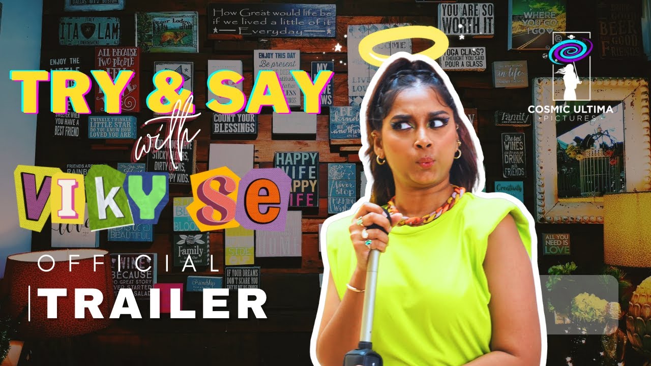 TRY & SAY WITH VIKY SE! | OFFICIAL TRAILER | VIKNESWARY SE | COSMIC ...