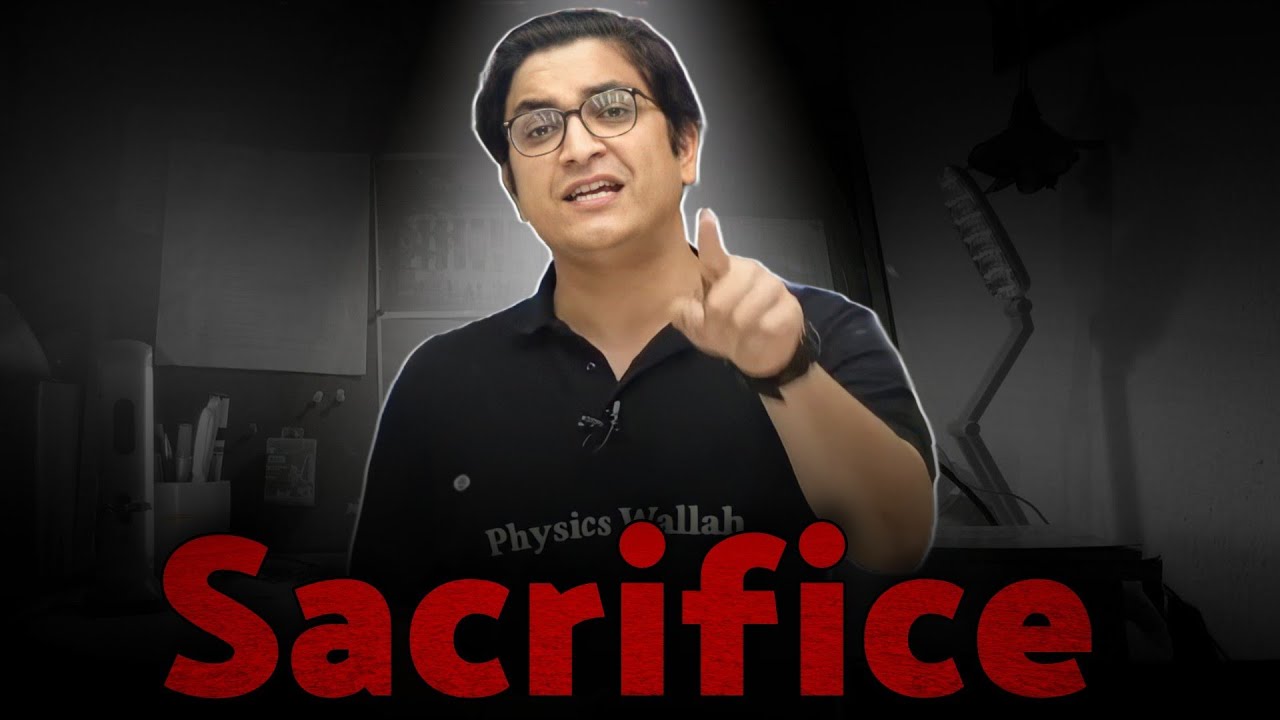 SACRIFICE 🥺 | Sachin Sir Motivation | PhysicsWallah | IIT JEE NEET ...