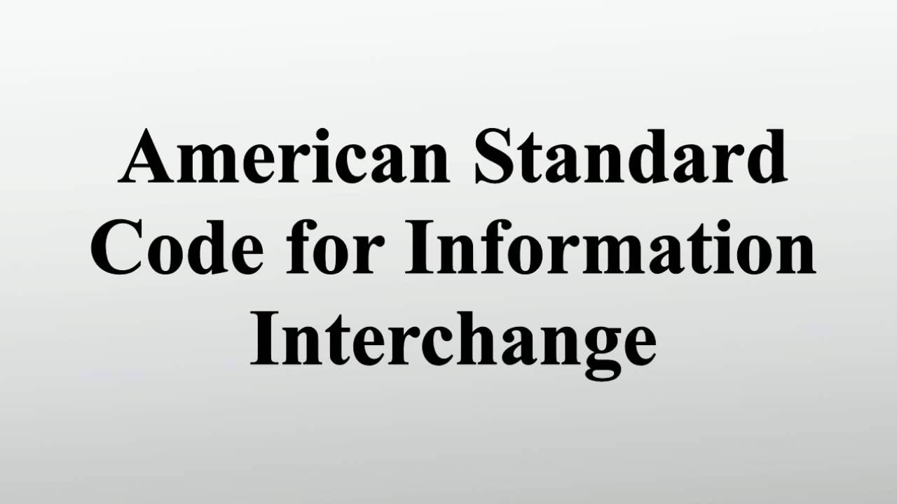 American Standard Code for Information Interchange - YouTube