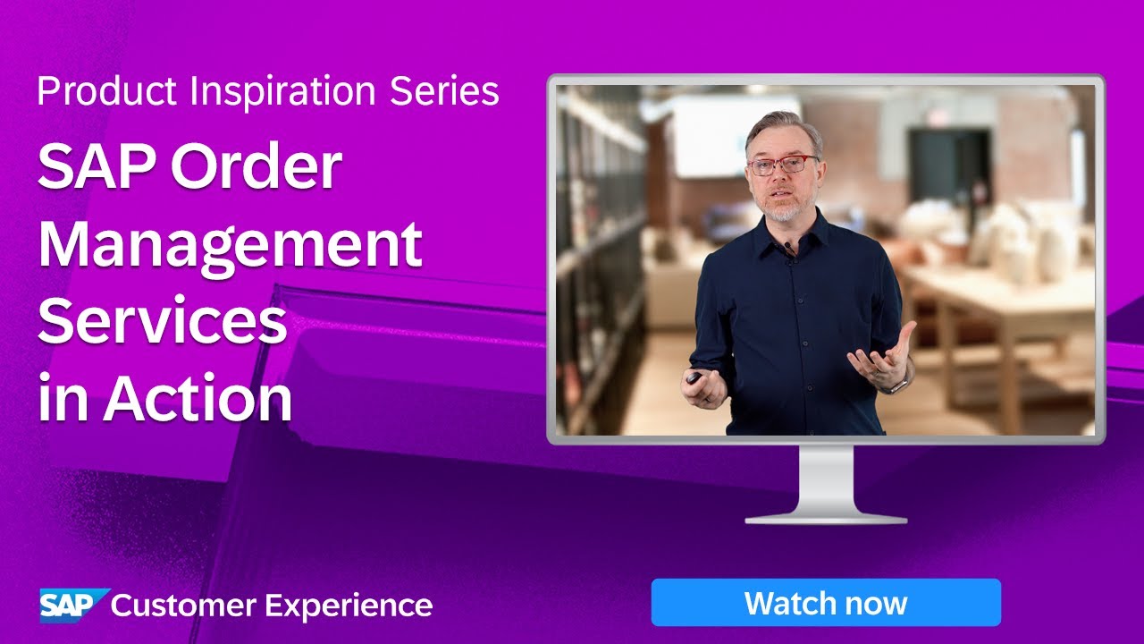 SAP Order Management Services in Action | Product Inspiration Series ...