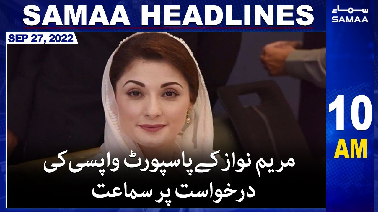Samaa News Headlines | 10am | 27 September 2022 - YouTube