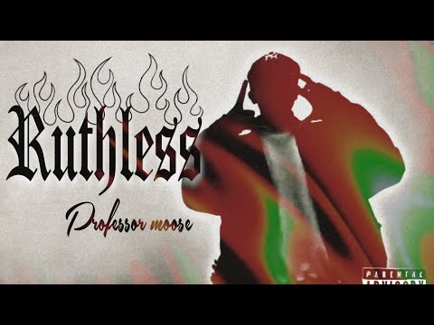 RUTHLESS - Professor Moose (official lyric video) - YouTube