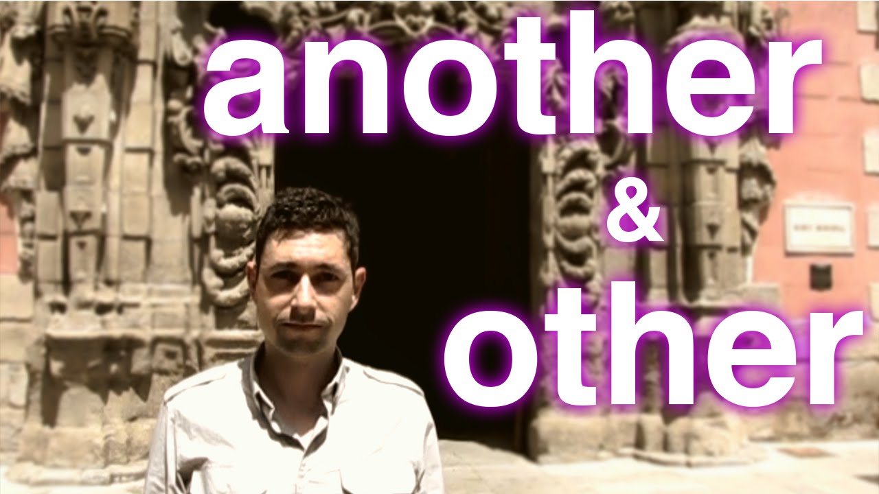 Another and Other – What is the difference? (learn English ESL) - YouTube