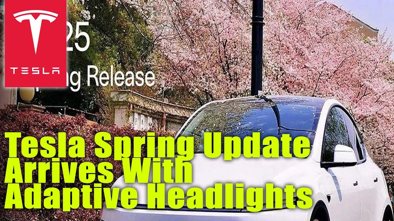 Tesla Spring Update Arrives With Adaptive Headlights - YouTube