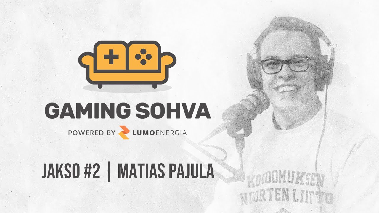 GAMING SOHVA - Matias Pajula | Jakso #2 - YouTube