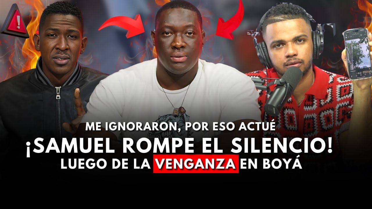 SAMUEL HABLA POR PRIMERA VEZ TRAS LA S4NGR1ENTA VENGANZA EN SABANA GRANDE DE BOYÁ - YouTube