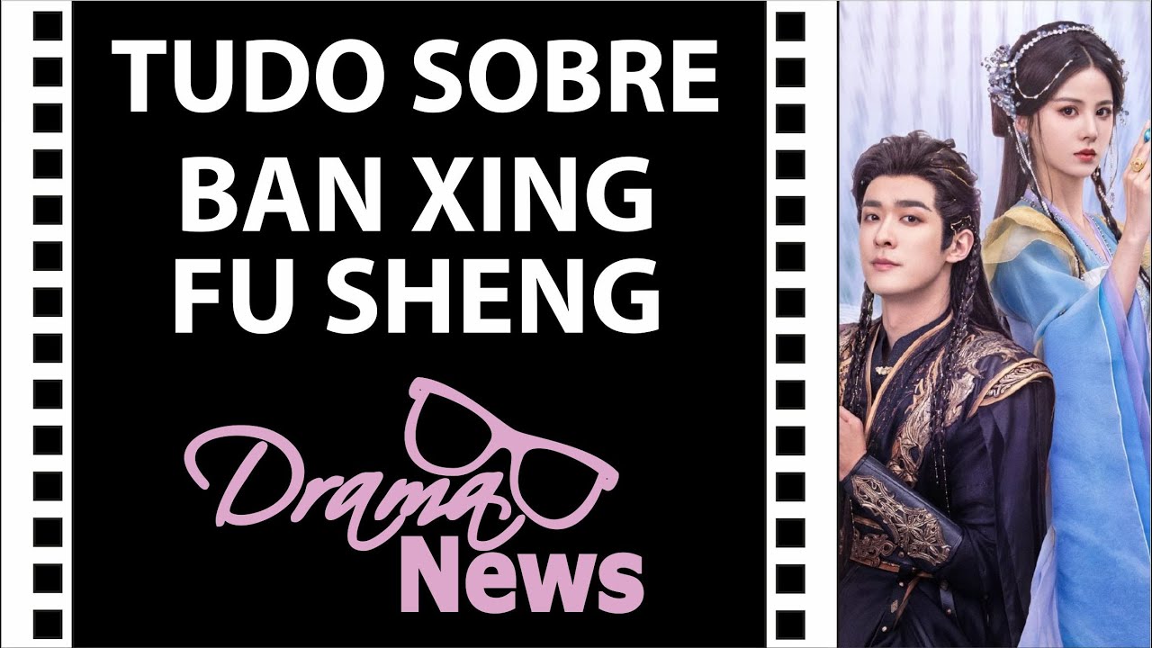 BAN XING FU SHENG - REAÇÃO TRAILER - TUDO SOBRE O DRAMA - corte da Live ...