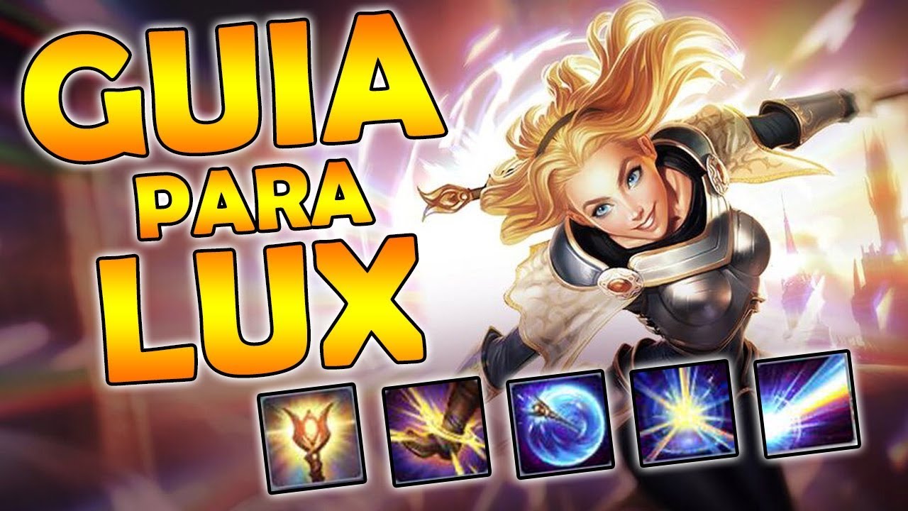 GUIA DE LUX | LUX S9 | LUX MID, SUP Y TOP | HABILIDADES, RUNAS, OBJETOS ...