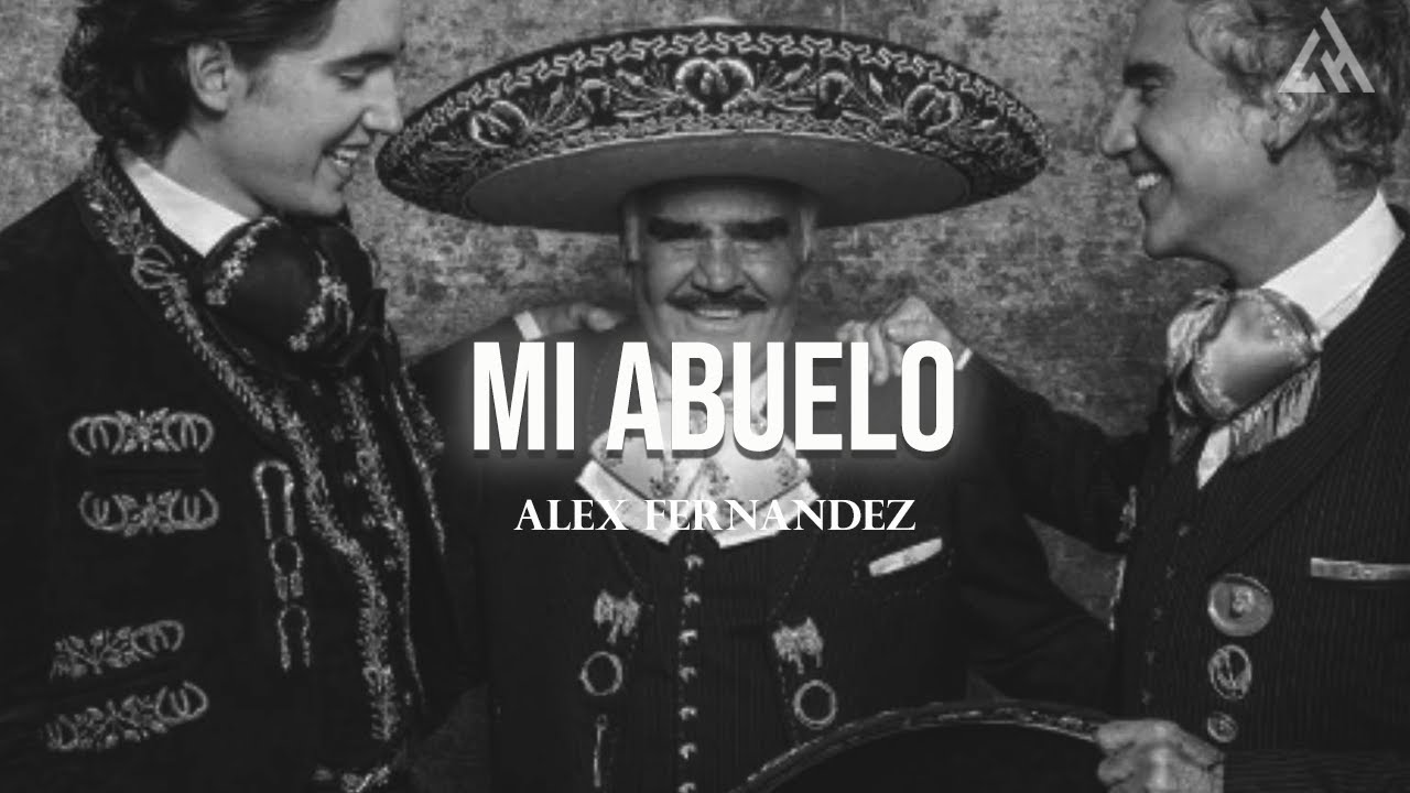 Alex Fernández - Mi Abuelo Vino a Visitarme (Letra) - YouTube