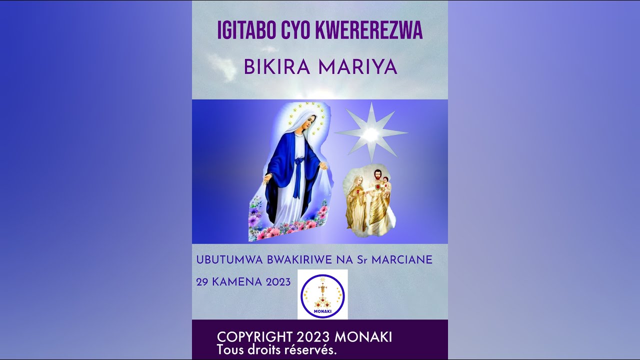 BIKIRA MARIYA : IGITABO CYO KWEREREZWA, 29/06/2023 - YouTube