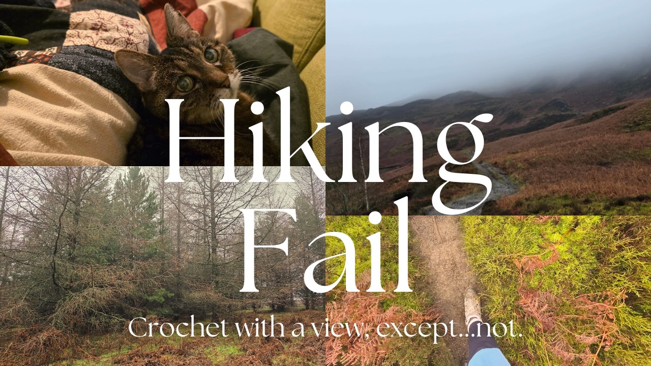 Hiking Fail | An attempt to crochet with a view - YouTube