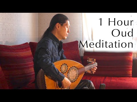 1 Hour Oud Meditation \