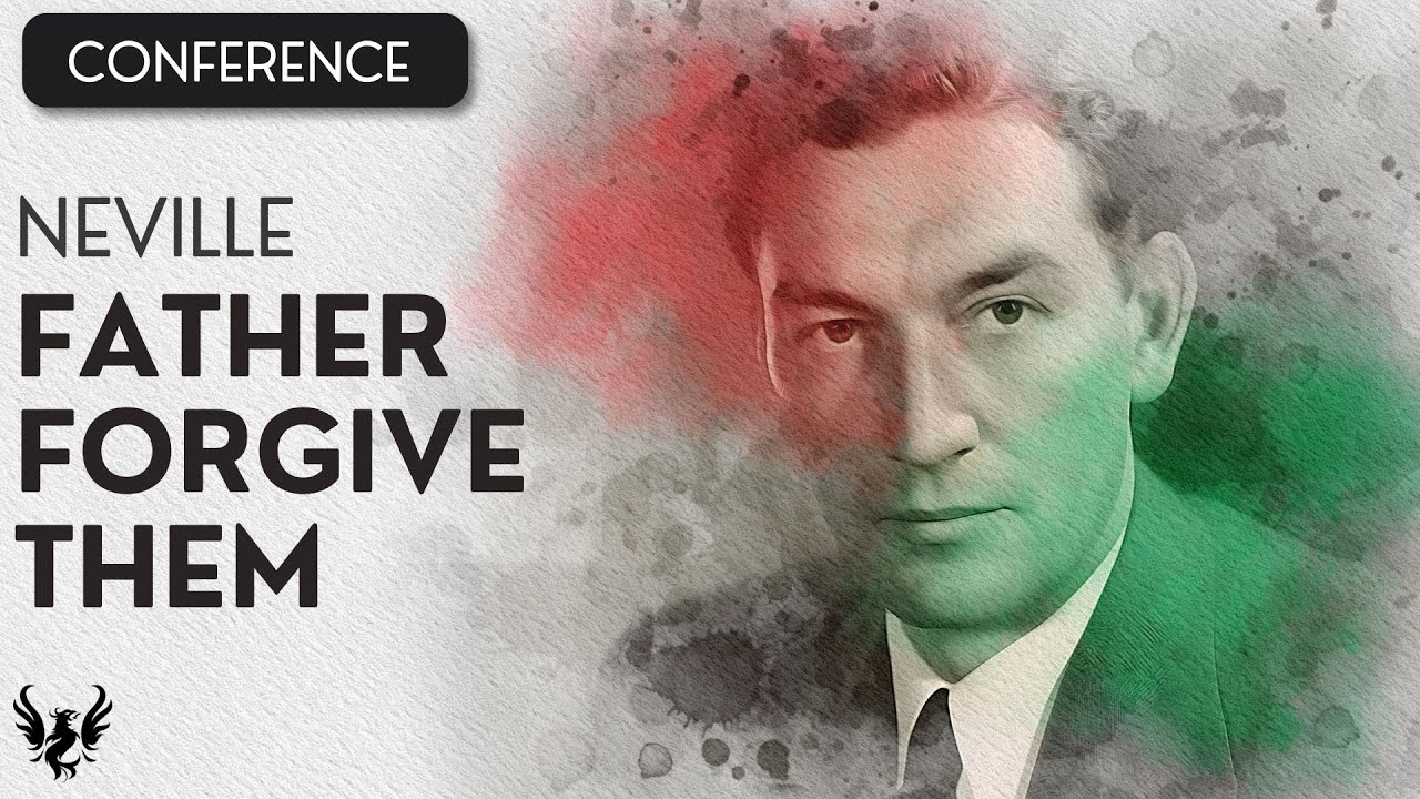 💥 Father Forgive Them Neville Goddard Original Recording 📚 - YouTube
