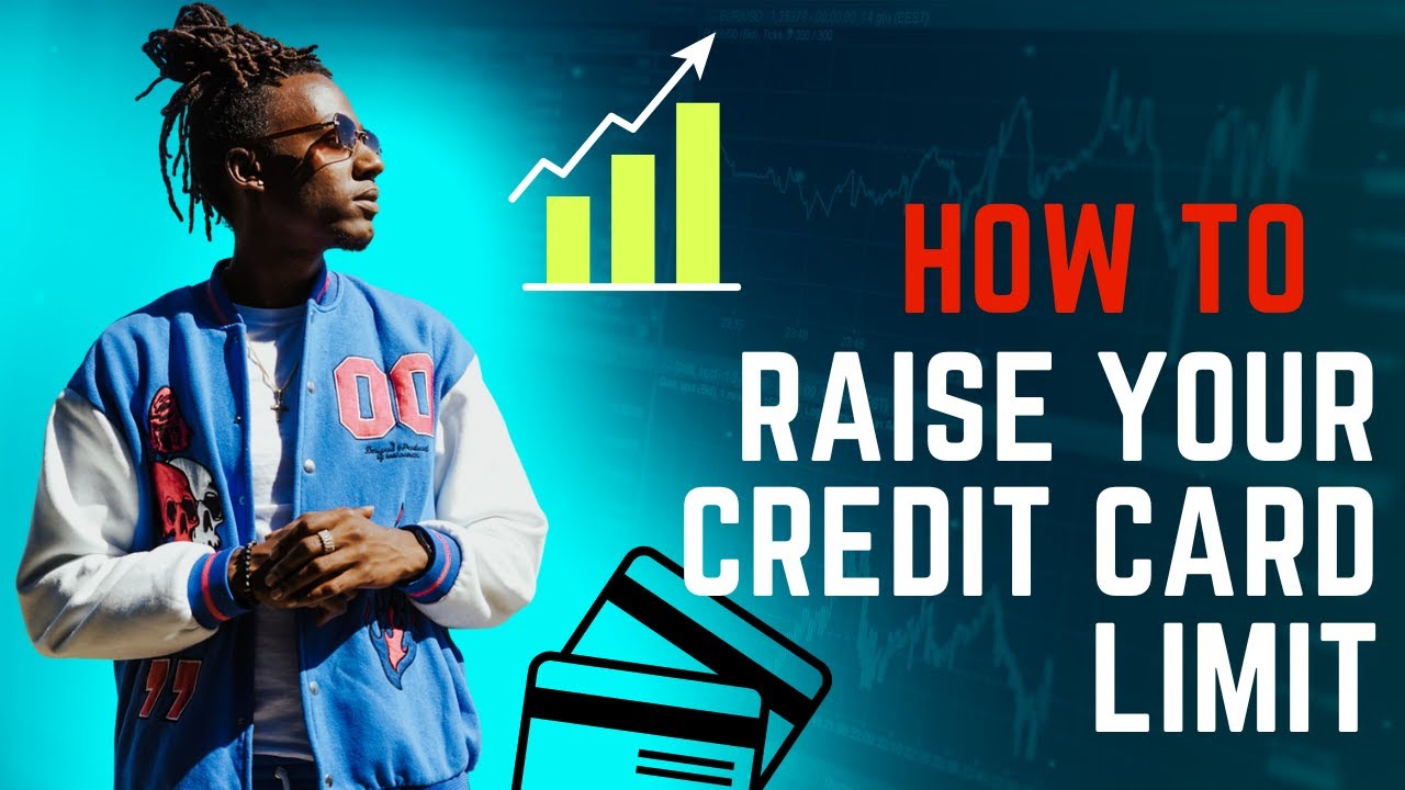 RAISE YOUR CREDIT CARD LIMITS - YouTube