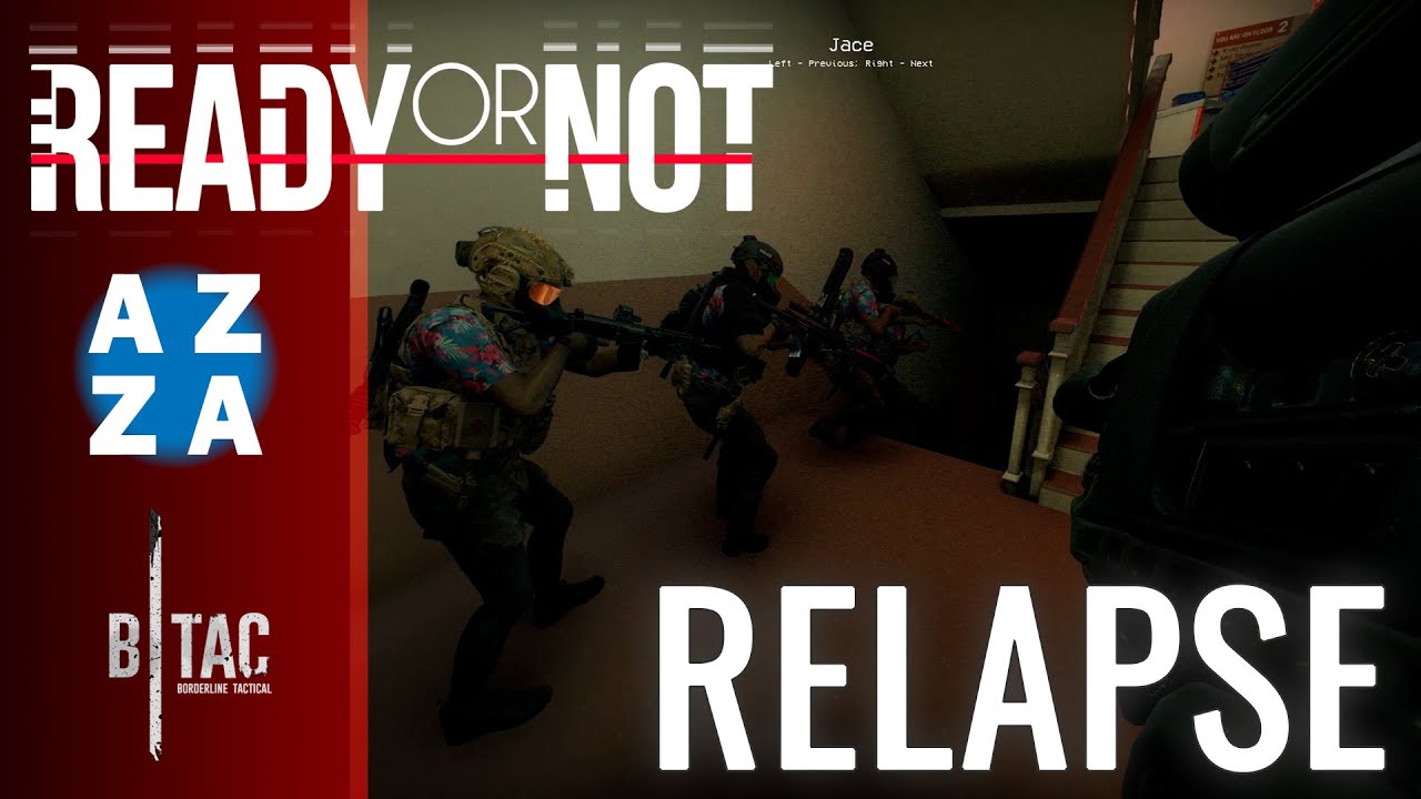 Ready or Not - Relapse Mission - B Grade - With B|Tac - YouTube