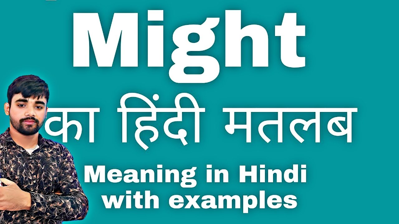 Might Use All Use Of Might Example Modal Verbs Might In might-use-all-use-of-might-example-modal-verbs-might-in