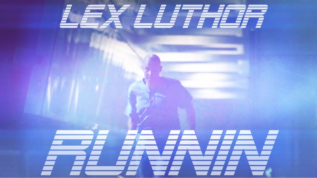 Lex Luthor 【Smallville】 | Runnin「MV」 - YouTube